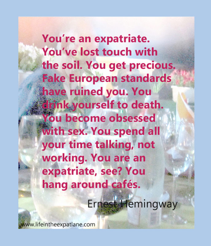 Expat Life Quotations – LIFE IN THE EXPAT LANE